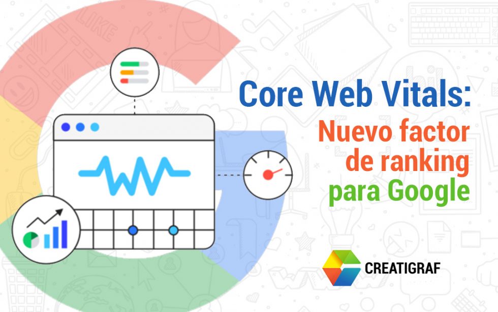 Core Web Vitals: factor SEO para mejorar el ranking en Google Core Web Vitals: factor SEO para mejorar el ranking en Google
